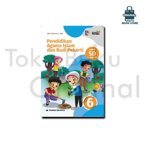Jual PEND. AGAMA ISLAM & BUDI PEKERTI SD KLS.6 - KURIKULUM MERDEKA ...
