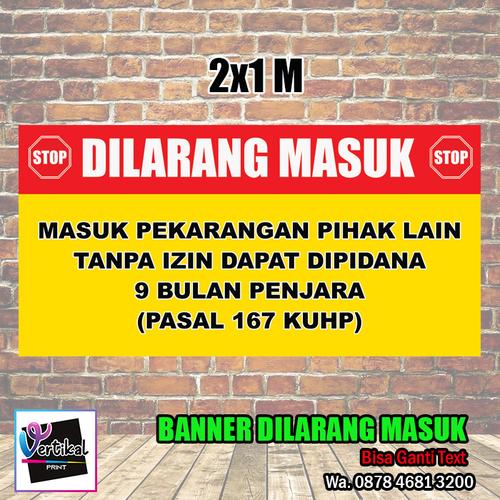 Jual Cetak Banner Spanduk Perhatian Dilarang Masuk Pakarangan Tanpa ...