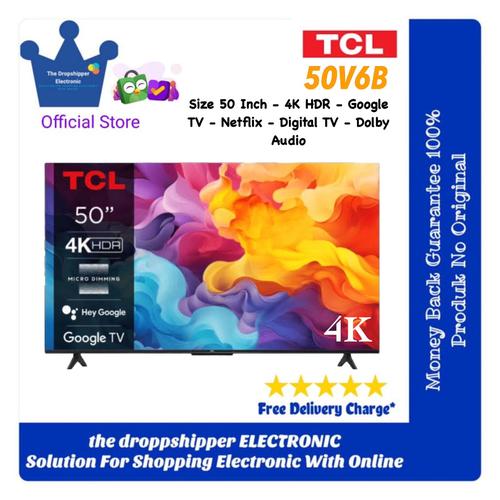 Jual TV TCL 50 INCH 50V6B 4K HDR GOOGLE TV TCL 50INCH V6B DOLBY AUDIO ...
