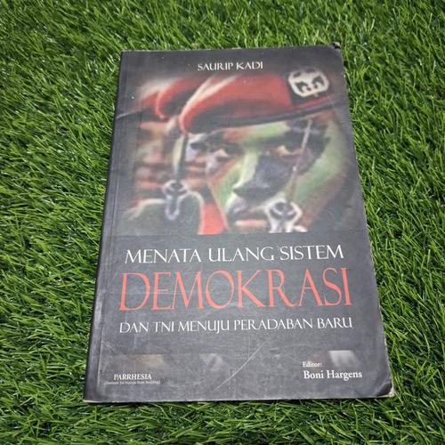Jual Menata ulang sistem Demokrasi dan TNI menuju Peradaban Baru Saurip ...