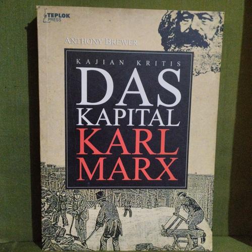 Jual Kajian Kritis Das Kapital Karl Marx - Anthony Brewer - Jakarta ...