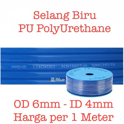 Jual Selang PU Blue Biru 6x4mm OD 6mm x ID 4mm PolyUrethane Harga Per 1 ...
