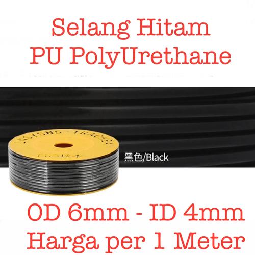 Jual Selang PU Black Hitam 6x4mm OD 6mm x ID 4mm PolyUrethane Harga Per ...