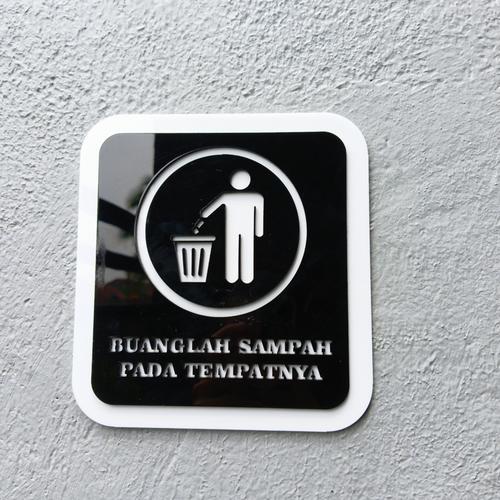 Jual sign Acrylic Buang Sampah Pada Tempatnya | Sign Buang Sampah Pada ...