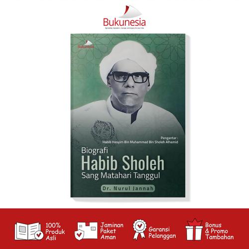 Jual Bukunesia - Buku Biografi Habib Sholeh, Sang Matahari Tanggul - Kab. Sleman - Bukunesia ...