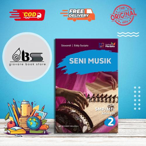 Jual BUKU SENI MUSIK KELAS 8 ERLANGGA KURIKULUM MERDEKA ORIGINAL | SENI MUSIK SMP/MTS KLS.8/KM ...