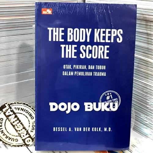 Promo Buku The Body Keeps the Score: Otak, Pikiran, dan Tubuh dalam ...