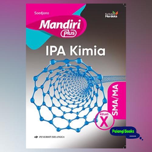 Jual BUKU MANDIRI PLUS IPA KIMIA SMA/MA KELAS 10 (X) KURIKULUM MERDEKA ...