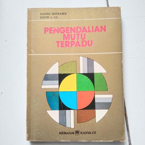 Jual Buku PENGENDALIAN MUTU TERPADU oleh Kaoru Ishikawa David J. Lu ...