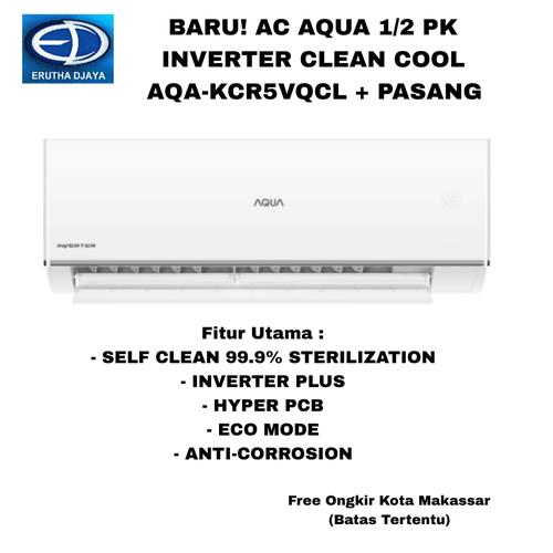 Jual AC AQUA 1/2 PK INVERTER CLEAN COOL AQAKCR5VQCL - UNIT SAJA - Kota ...