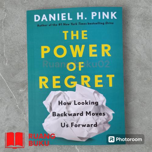Jual The Power Of Regret By Daniel H.Pink (English Language) - Kab ...