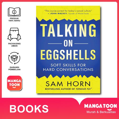 Jual Talking on Eggshells: Soft Skills for Hard Conversations - Sam Horn - Kota Depok ...