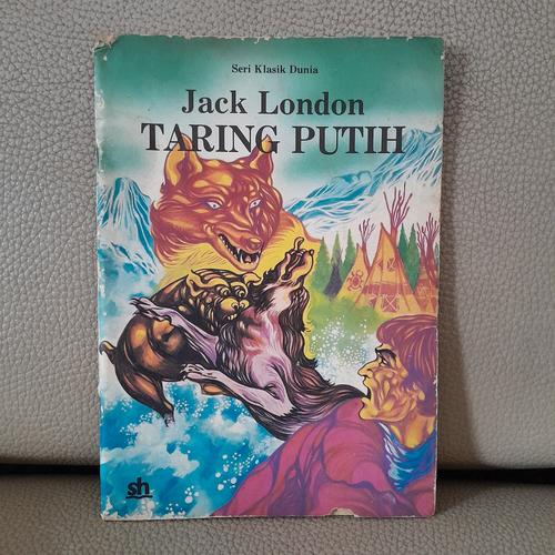 Jual CERITA KLASIK DUNIA TARING PUTIH" Jack London - Jakarta Pusat ...