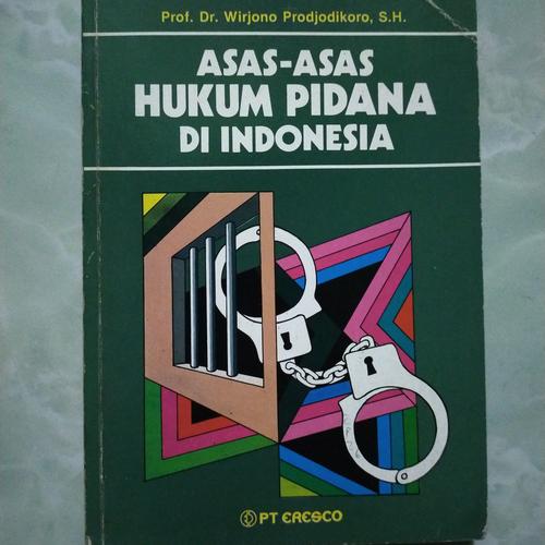 Jual Buku bekas original Asas-Asas Hukum Pidana di Indonesia by Prof.Dr.Wir - Jakarta Selatan ...