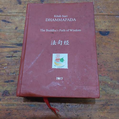 Jual BUKU KITAB SUCI DHAMMAPADA THE BUDDHA PATH OF WISDOM (3 bahasa ...