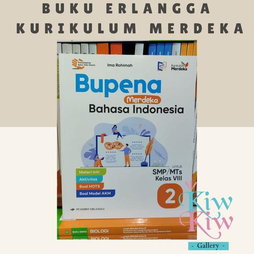 Jual Buku BUPENA MERDEKA Bahasa Indonesia Kelas 8 SMP/MTS Kurikulum Merdeka - PENERBIT ERLANGGA ...