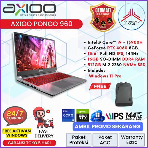 Promo AXIOO Pongo 960 Core i9 13900H RTX4060 16GB 512SSD Win 11 Pro ...