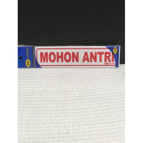 Jual Label Sign GM Tulisan Mohon Antri Ukuran 20x5 Cm - Kota Bogor ...