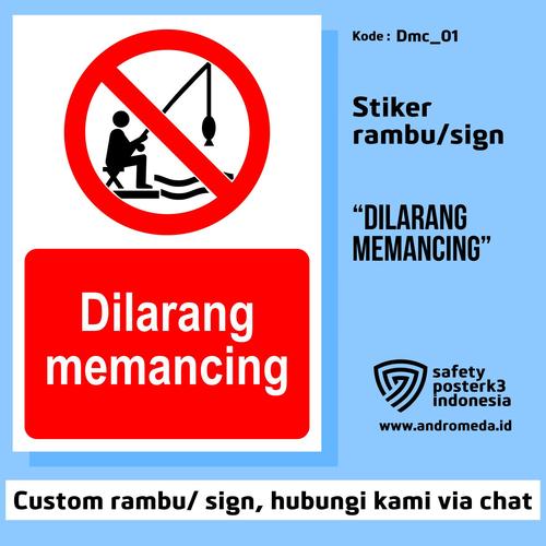 Jual Stiker Vinyl Sign Rambu K3 Dilarang Memancing - 20x15 cm - Kota ...