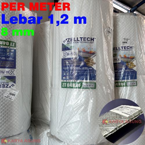 Jual ZELLTECH Insulation ZT 04RBF Lebar 1.2m 8mm PER METER / Aluminium ...