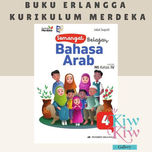 Jual Buku Semangat Belajar Bahasa Arab Kelas 4 Madrasah Ibtidaiah (MI) Kurikulum Merdeka ...