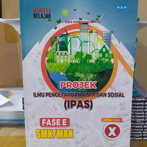 Jual Buku SMK Projek IPAS X Fase E Kurikulum Merdeka - Kota Bandung ...