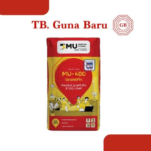 Jual MU 400 Mortar Utama MU-400 GranitFix Perekat Granite Tile dan Batu ...
