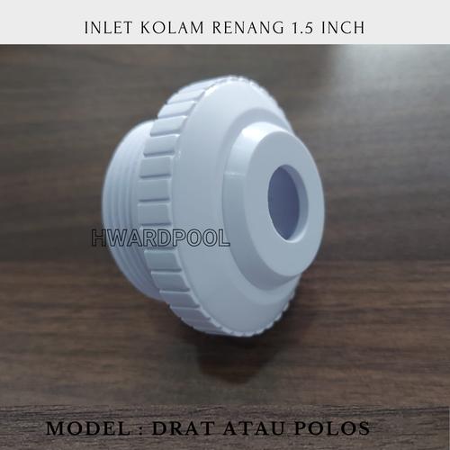Jual Wall inlet kolam renang lubang 3/4 inch (Hayward) Drat/Polos ...