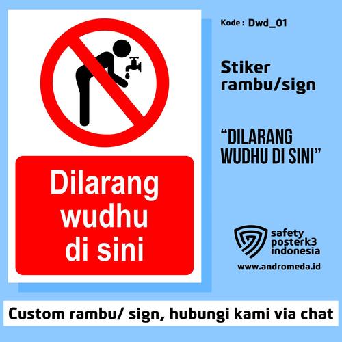 Jual Stiker Vinyl Sign Rambu K3 Dilarang Wudhu di Sini - 20x15 cm ...