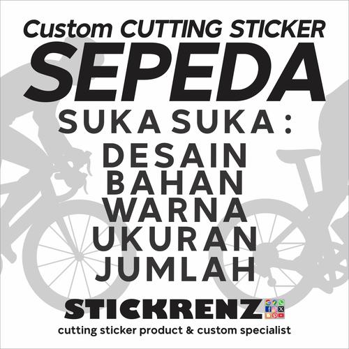 Jual Custom Cutting Sticker Desain Suka-suka Spesial Sepeda - Kab ...