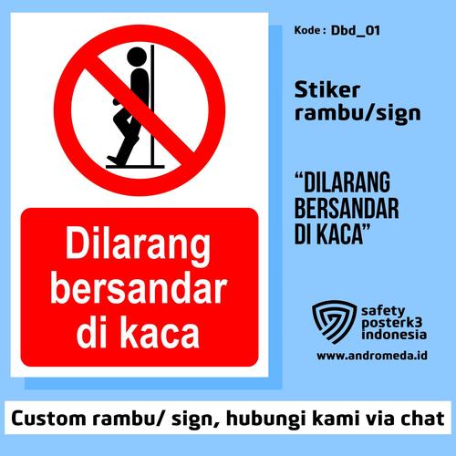 Jual Stiker Vinyl Sign Rambu K3 Dilarang Bersandar di Kaca - 20x15 cm ...