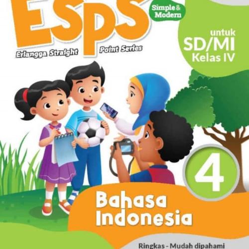 Jual ESPS BAHASA INDONESIA KELAS 1 2 3 4 5 6 SD KURIKULUM MERDEKA ERLANGGA - KELAS 4 - Jakarta ...