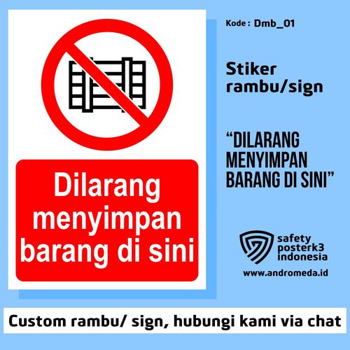 Jual Stiker Vinyl Sign Rambu K3 Dilarang Menyimpan Barang di Sini ...