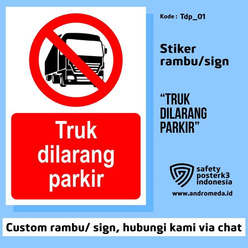 Jual Stiker Vinyl Sign Rambu K3 Truk Dilarang Parkir - 30x20 cm + PVC ...