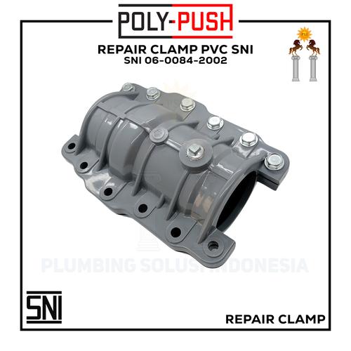 Jual Polypush Repair Collar 3 Inch - 14 Inch Repair Clamp Pipa PVC SNI ...