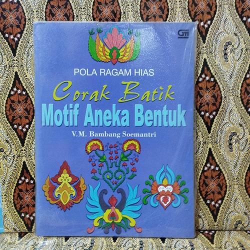 Jual Buku Original Ragam Pola Corak Batik Motif Aneka Bentuk - Jakarta ...