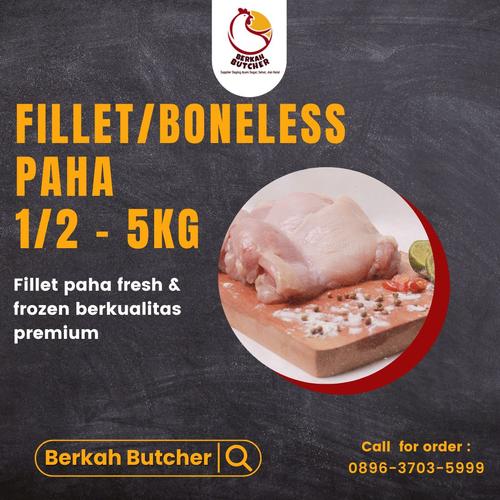 Promo Ayam Paha Fillet 1kg - 500 gram - Kota Bandung - Berkah Butcher ...