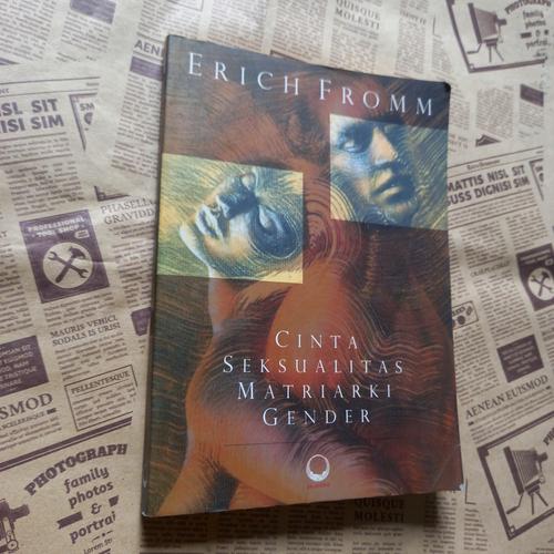 Jual Cinta seksualitas matriarki gender - Erich Fromm - Jakarta Timur ...