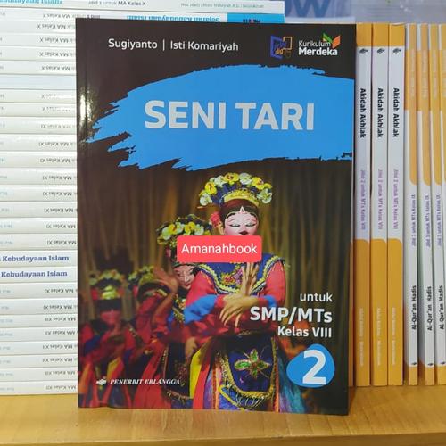 Jual Buku Seni Tari SMP Kelas 8 Kurikulum Merdeka Erlangga - Jakarta Pusat - Amanahbook | Tokopedia