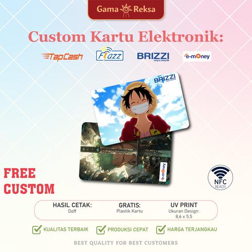 Jual ( SEHARI JADI ) Custom Kartu Emoney One Piece/Emoney Flazz Brizzi ...