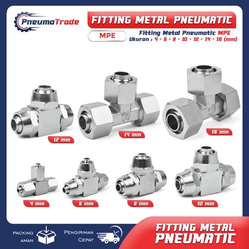 Promo TEE FITTING METAL PNEUMATIC MODEL T MPE - MPE 4 - Kota Surabaya ...
