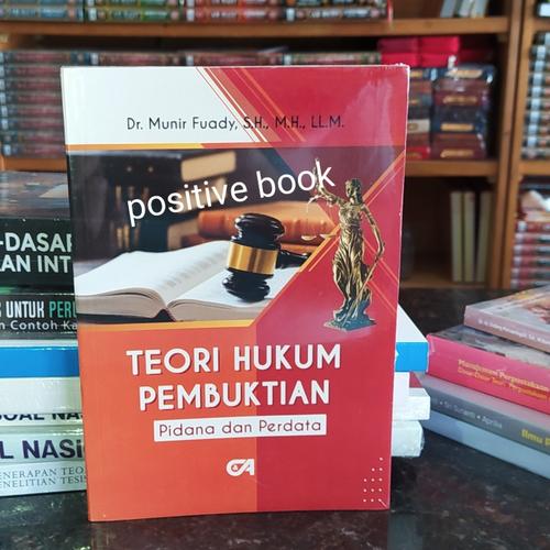 Jual teori hukum pembuktian pidana dan perdata munir fuady original ...