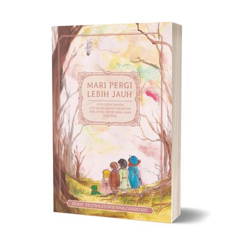 Jual Buku Mari Pergi Lebih Jauh - Ziggy Z. - Jakarta Selatan - Katalis ...