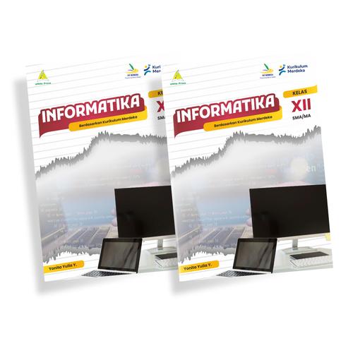 Jual Informatika kelas 12 SMA/MA - Kurikulum Merdeka Edisi 2024 - Kota ...