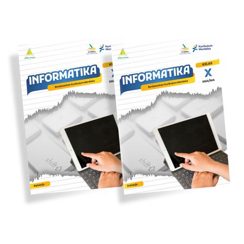 Jual Informatika kelas 10 SMA/MA - Kurikulum Merdeka Edisi 2024 - Kota ...