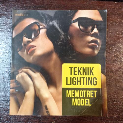 Jual Teknik Lighting Memotret Model - Buku Fotografi - Kota Makassar - Dialektika Bookshop ...