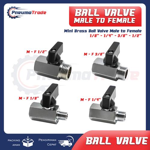 Promo Mini brass Ball Valve Male Female / Katup Kompresor Udara M-F ...