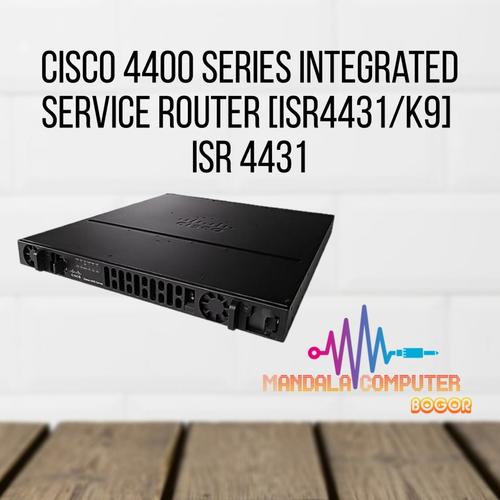 Jual Cisco ISR4431/K9 ISR 4431 Integrated Services Router 4400 Series ...