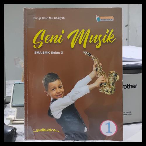 Jual Buku Seni Musik kelas X SMA yudhistira kurikulum merdeka - Kota ...