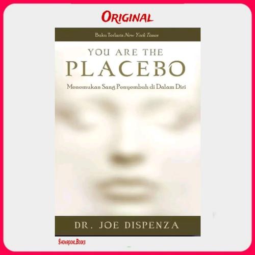 Jual Buku You Are The Placebo By Dr Joe Dispenza Penulis Becoming ...